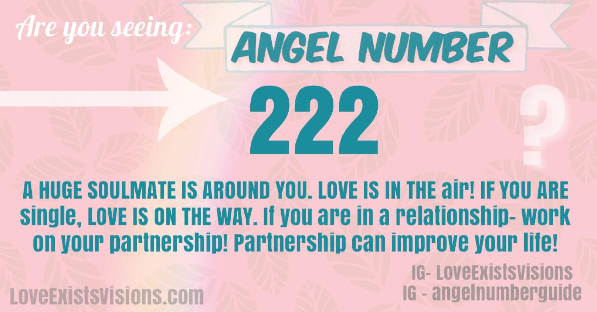 ANGEL NUMBER 222 – Love Exists Visions